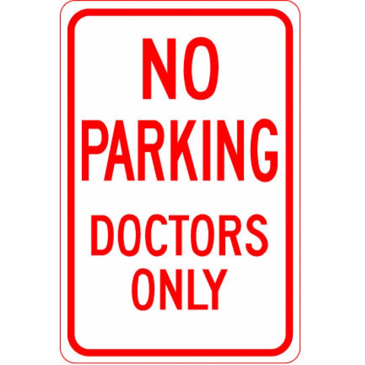 No Parking Doctors Only Sign