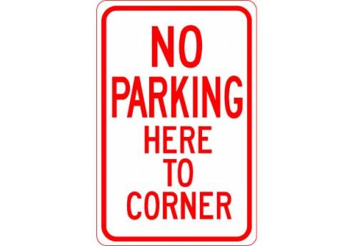 No Parking Here To Corner Sign
