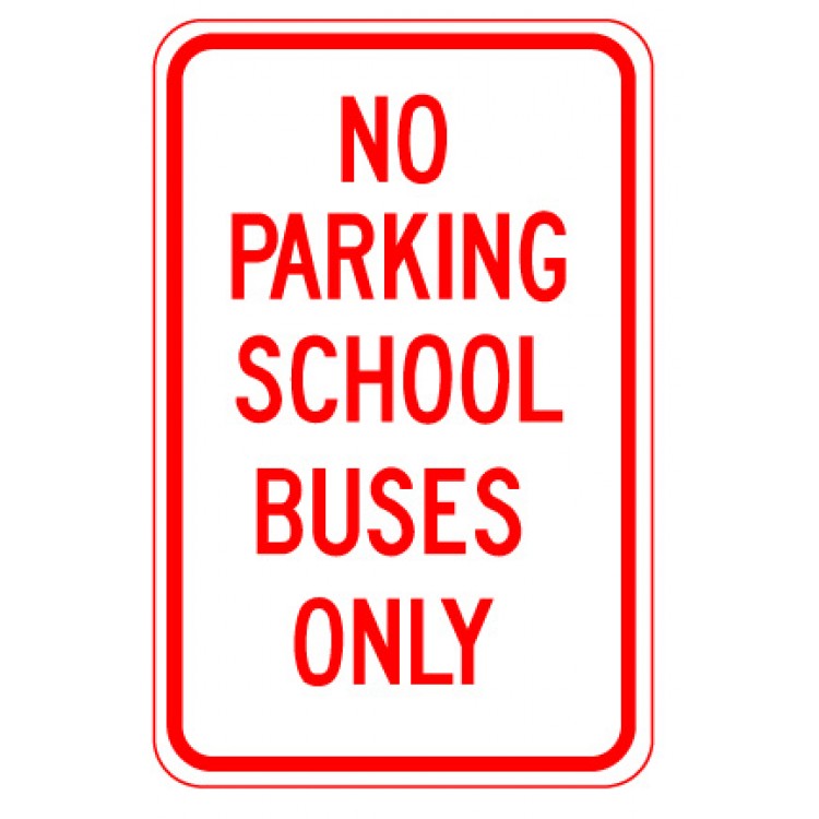 No Parking School Buses Only Sign