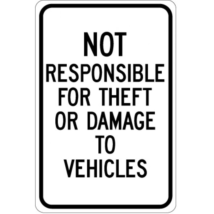 Not Responsible for Theft or Damage to Vehicles Sign