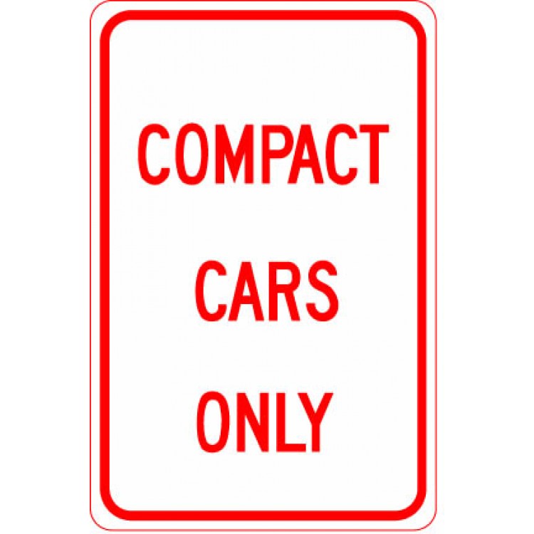 Compact Cars Only Sign