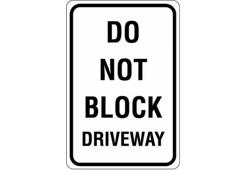 Do Not Block Driveway Sign