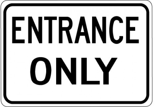 Entrance Only Sign